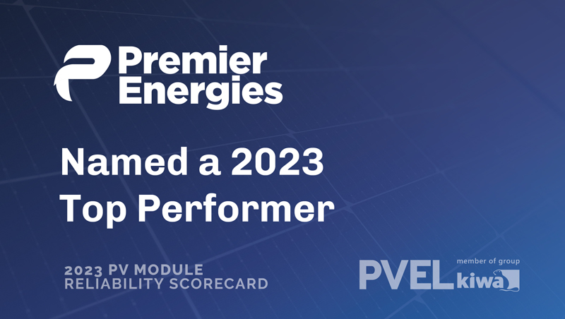Premier Energies Named Top Performer in Kiwa PVEL's 2025 PV Module ...